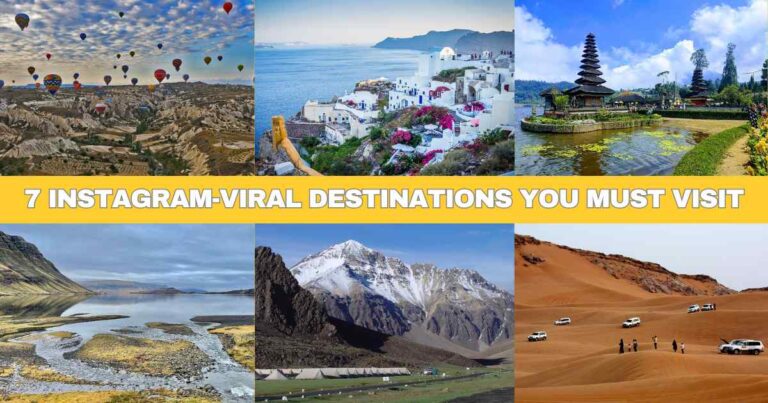 7 Instagram-Viral Destinations You Must Visit in 2026