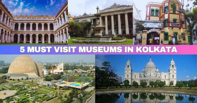 5 Must Visit Museums in Kolkata in 2026 | Ticket, Timings, Location